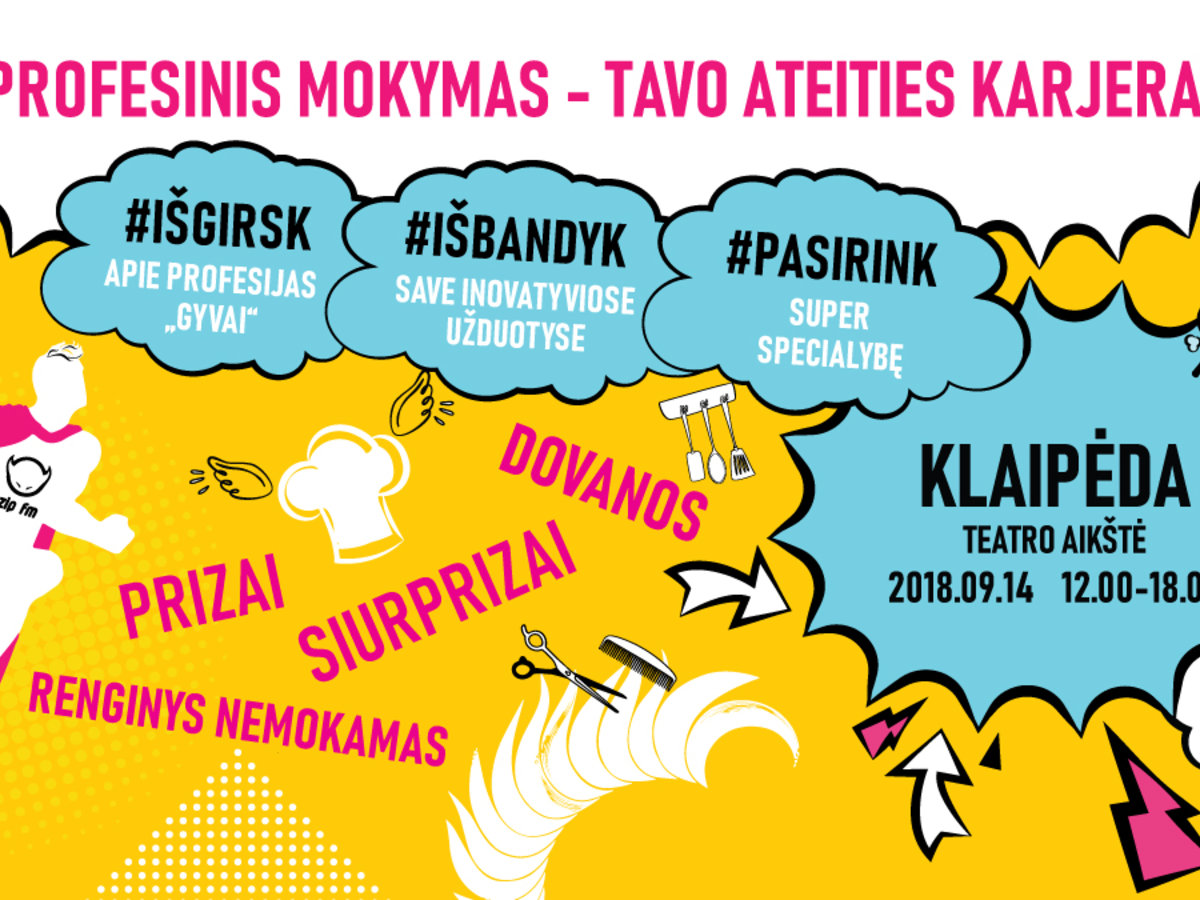 Profesinis mokymas – tavo ateities karjera! | Klaipėdos miesto savivaldybė